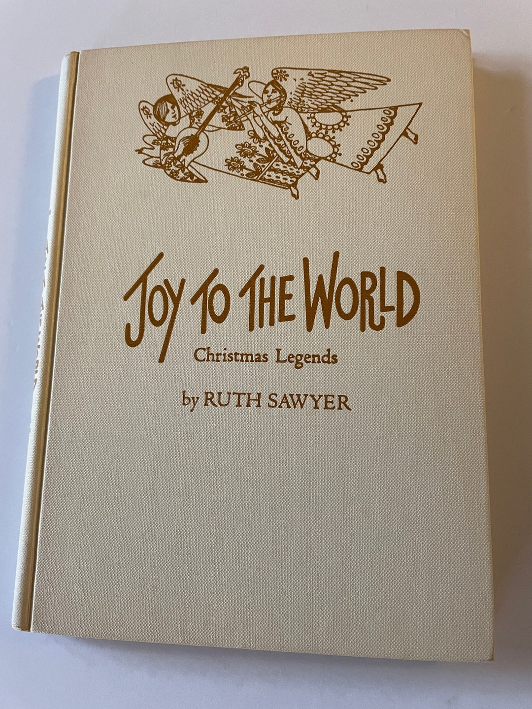 Joy to the World: Christmas Legends by Ruth Sawyer, Illustrated by ...