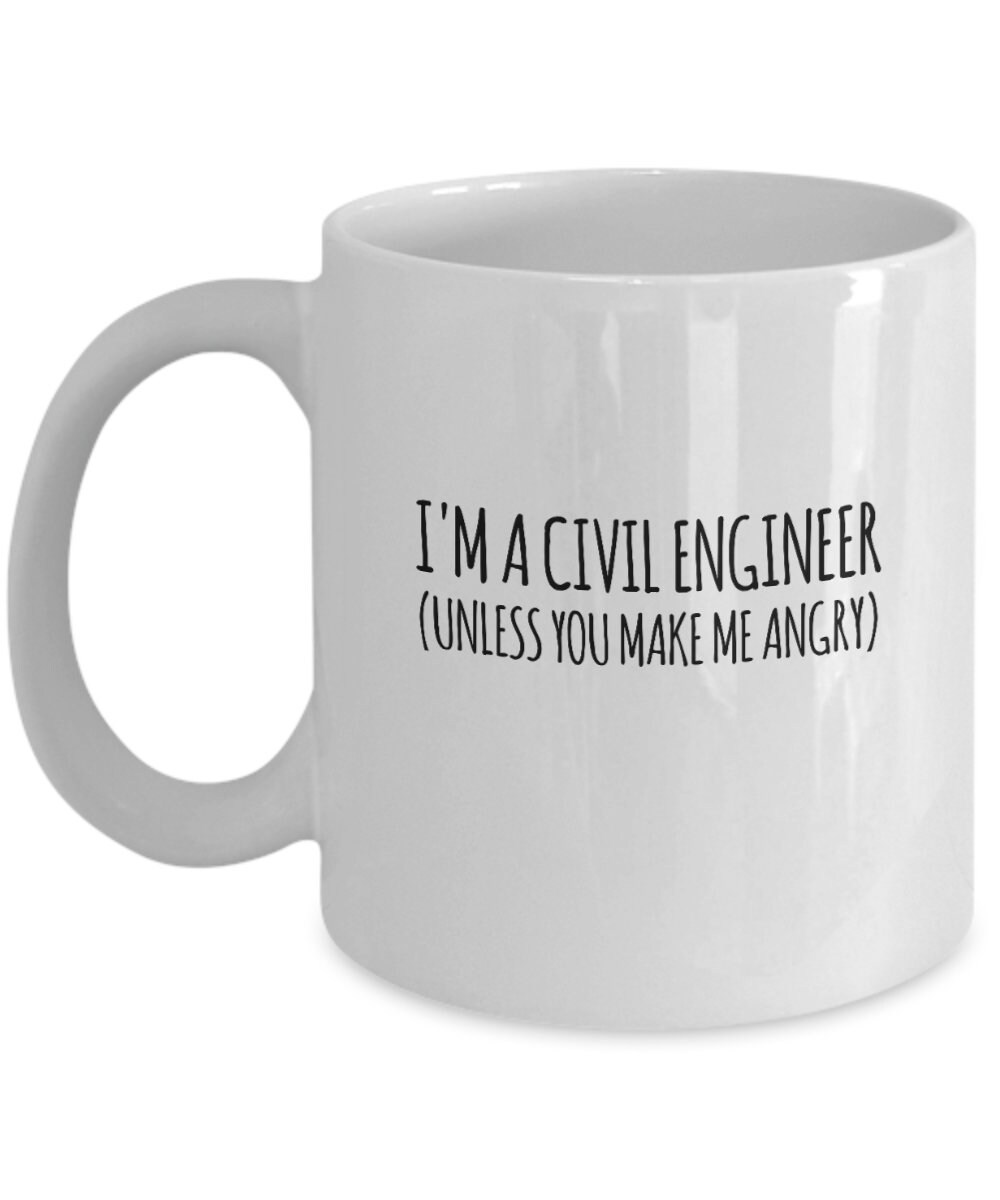 Civil Engineer Mug Engineering Gift Funny Engineer Coffee - Etsy