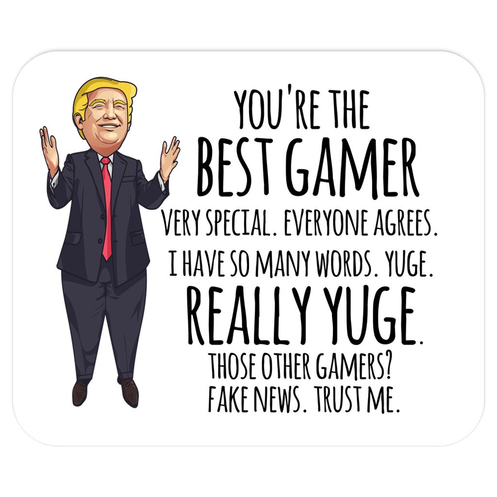 Gamer Gifts Mousepad Gamer Trump Gift for Gamers Geek Gift - Etsy