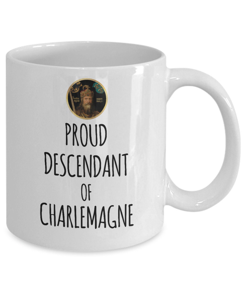 Charlemagne Mug, Charlemagne King and Emperor, King Charles the Great ...