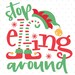 Stop Elfing Around SVG File, Etsy Svg Christmas, Elf SVG, Funny ...