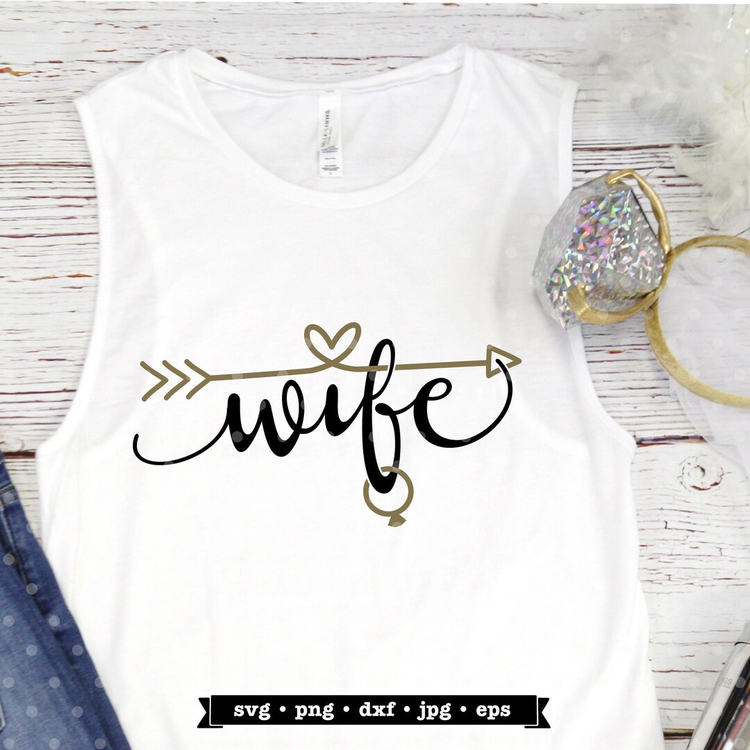 Wife SVG File: Bridal Party Shirt Design (digital Download) - Etsy