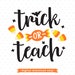 Halloween SVG Etsy, Teacher Halloween Shirt Svg for Cricut, Trick or ...
