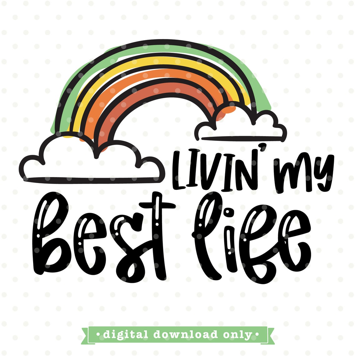 Best Life Svg, Livin My Best Life SVG File, Living My Best Life ...