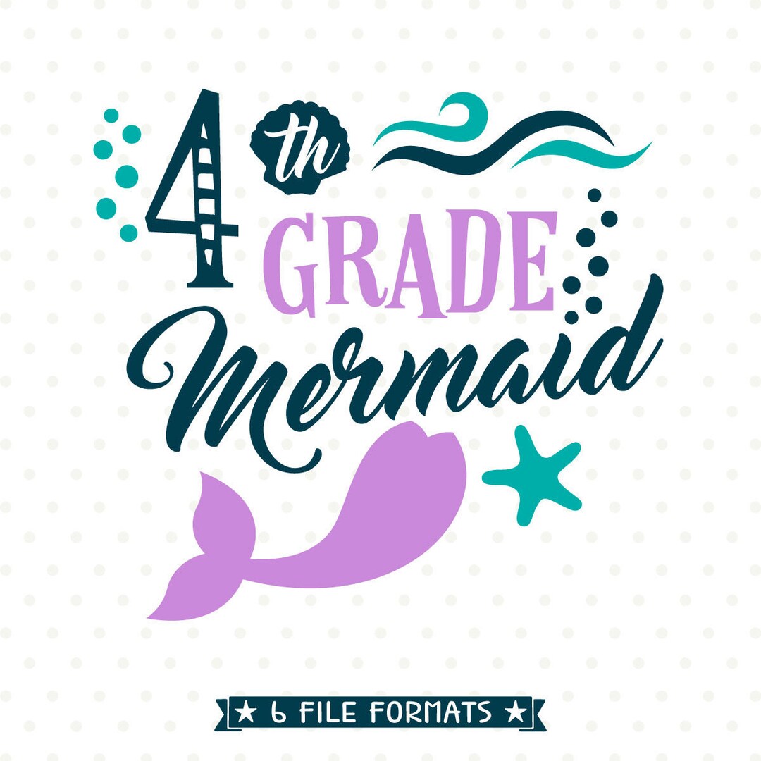 Back to School SVG, 4th Grade SVG File, Mermaid SVG, Fourth Grade First ...