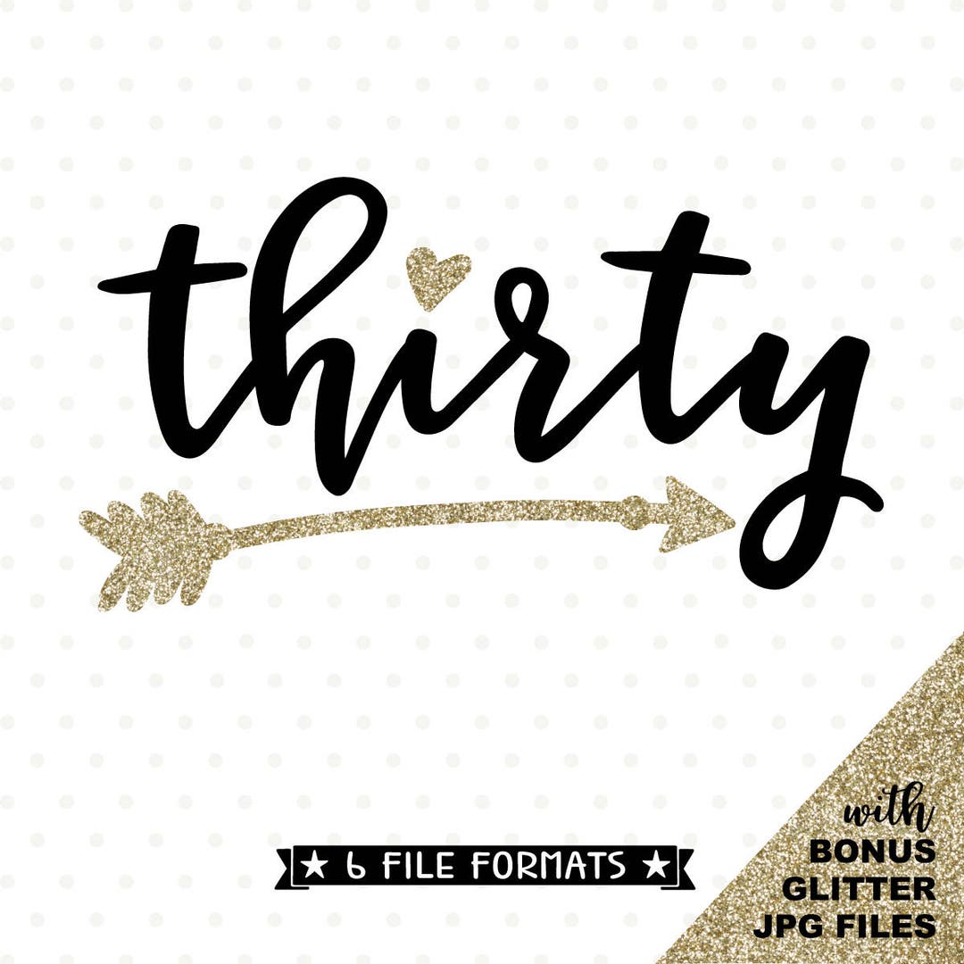 30th Birthday SVG, Thirty SVG, Womens Birthday Iron on Transfer Shirt ...