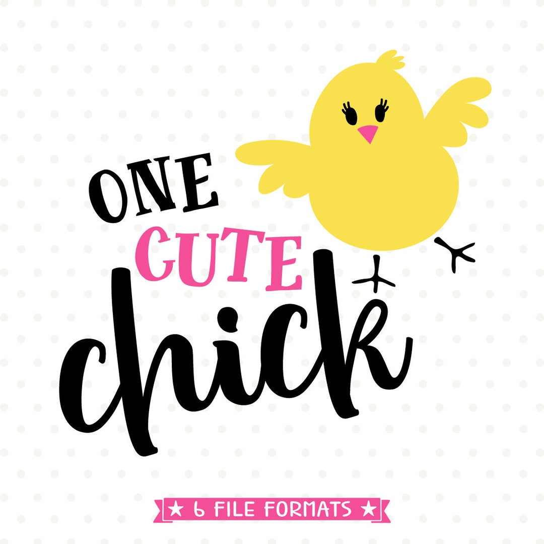 Easter SVG Design, One Cute Chick SVG, Easter Chick Svg, Easter Shirt ...