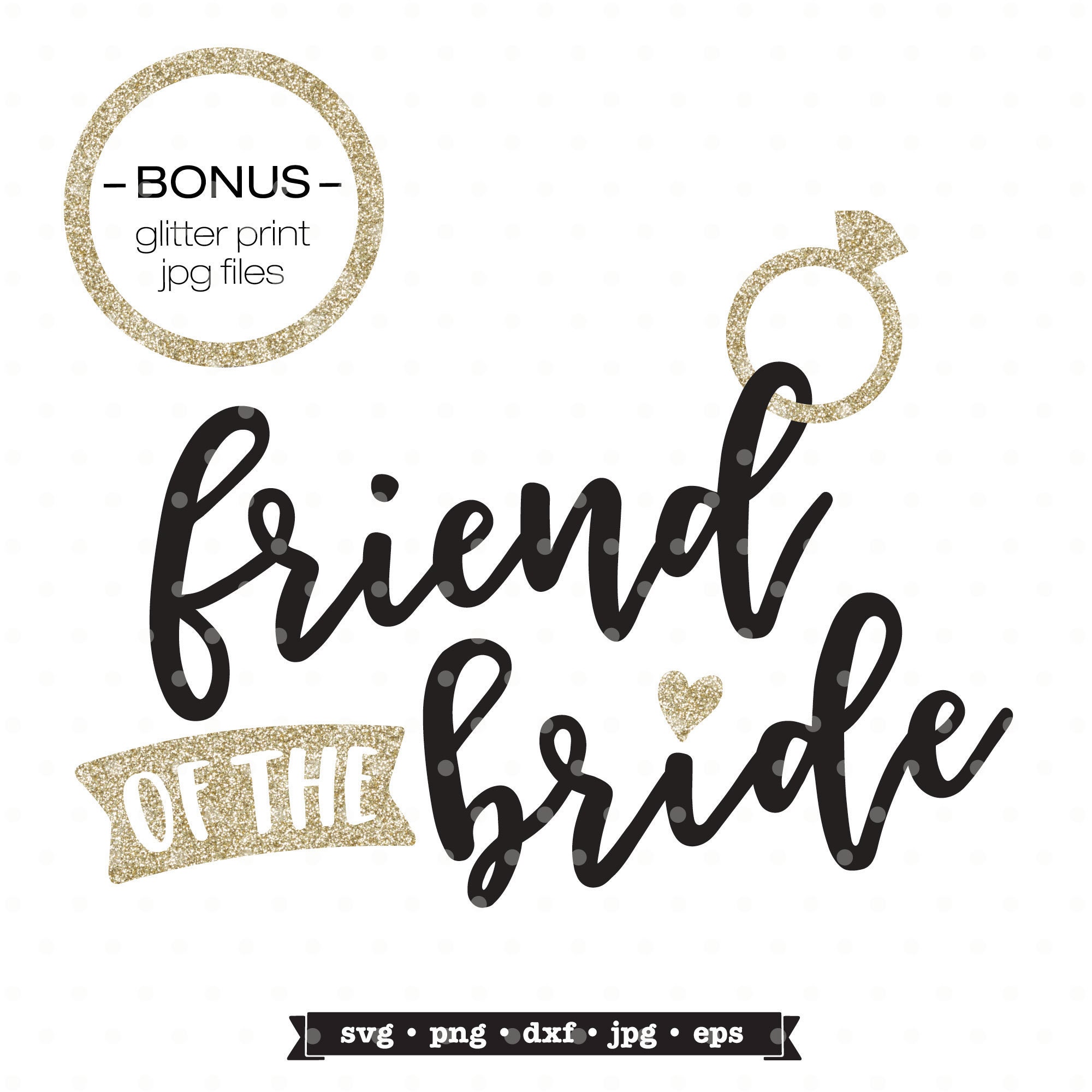Friend of the Bride SVG design Bridal Party Shirt SVG file | Etsy