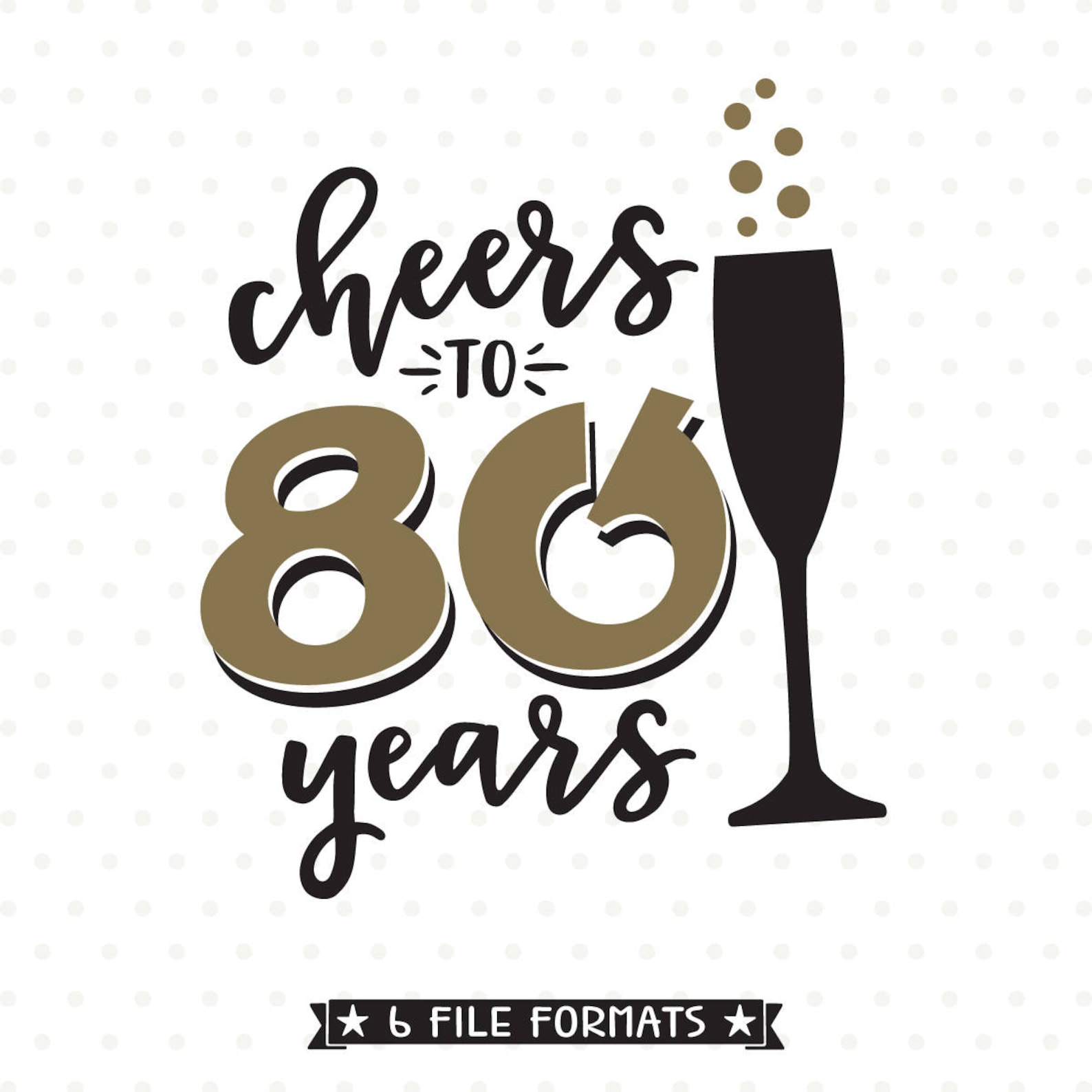 80th Birthday SVG Cheers to 80 Years SVG file 80th | Etsy