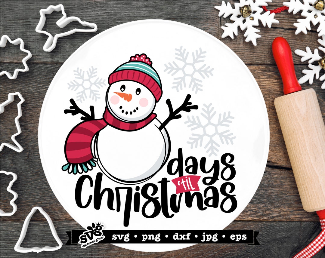 Days Until Christmas Countdown Sign SVG, Cute Snowman SVG - Etsy