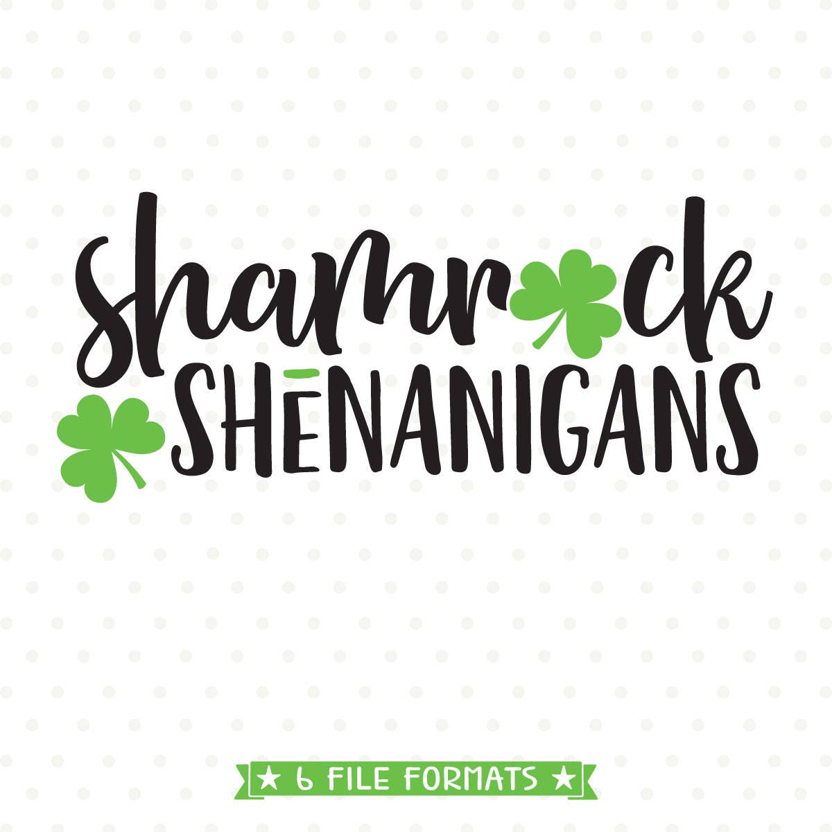 Shamrocks And Shenanigans
