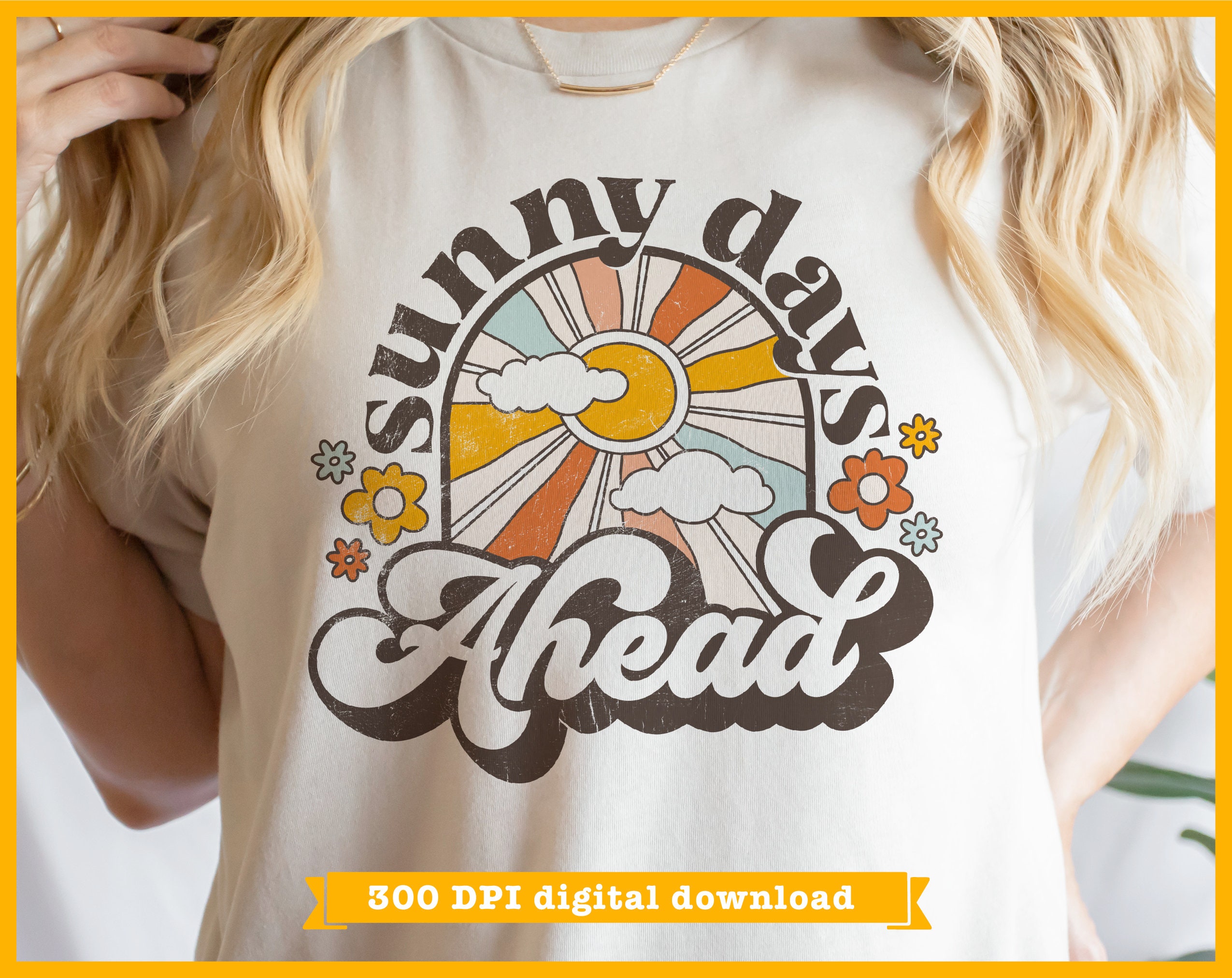 Sunny Days Ahead Retro PNG Design for Sublimation Hippie - Etsy