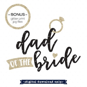 Dad of the Bride SVG File, Father of the Bride SVG, Bridal Party Shirt ...