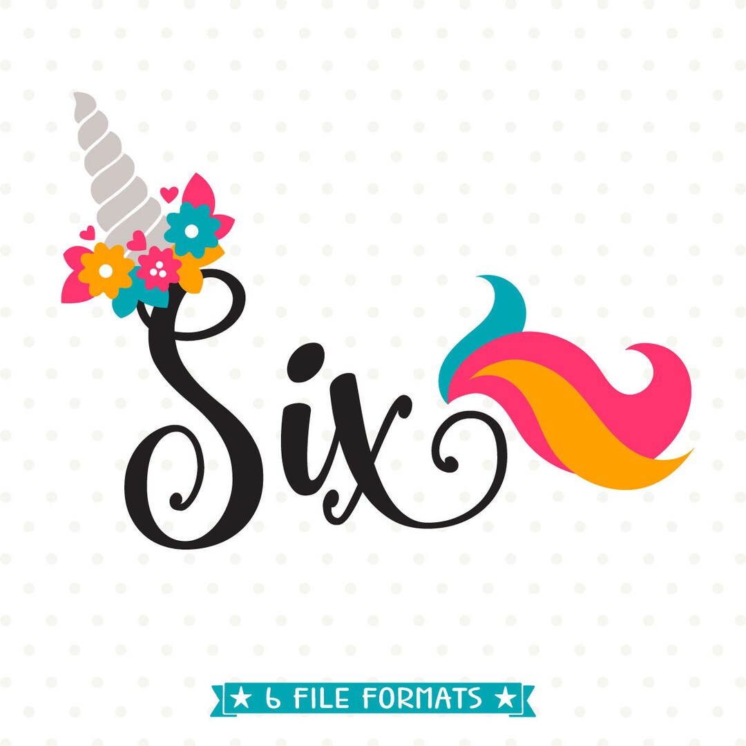 6th Birthday SVG, Unicorn Birthday SVG File, Sixth Birthday Sublimation ...