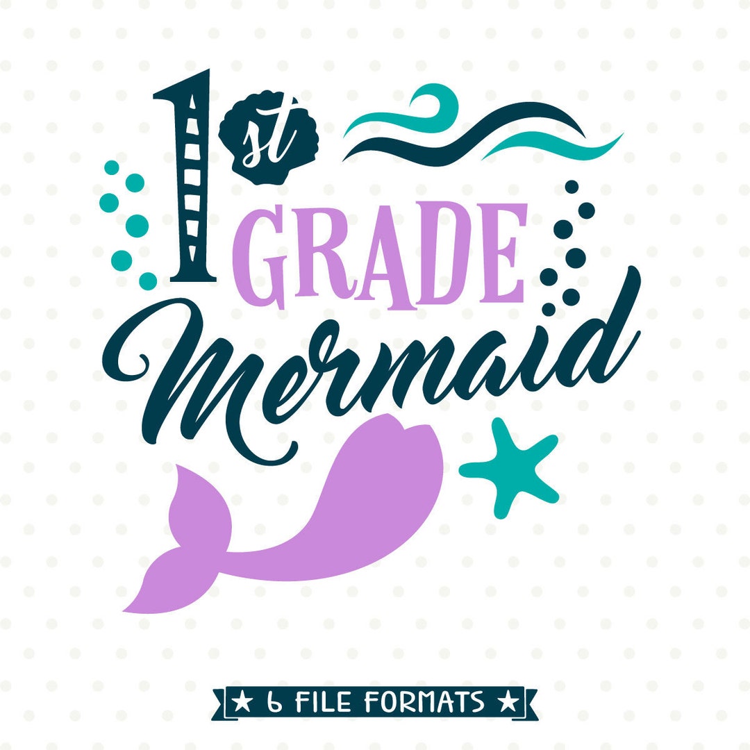 Back to School SVG, Mermaid SVG, 1st Grade SVG File, Girls First Grade ...