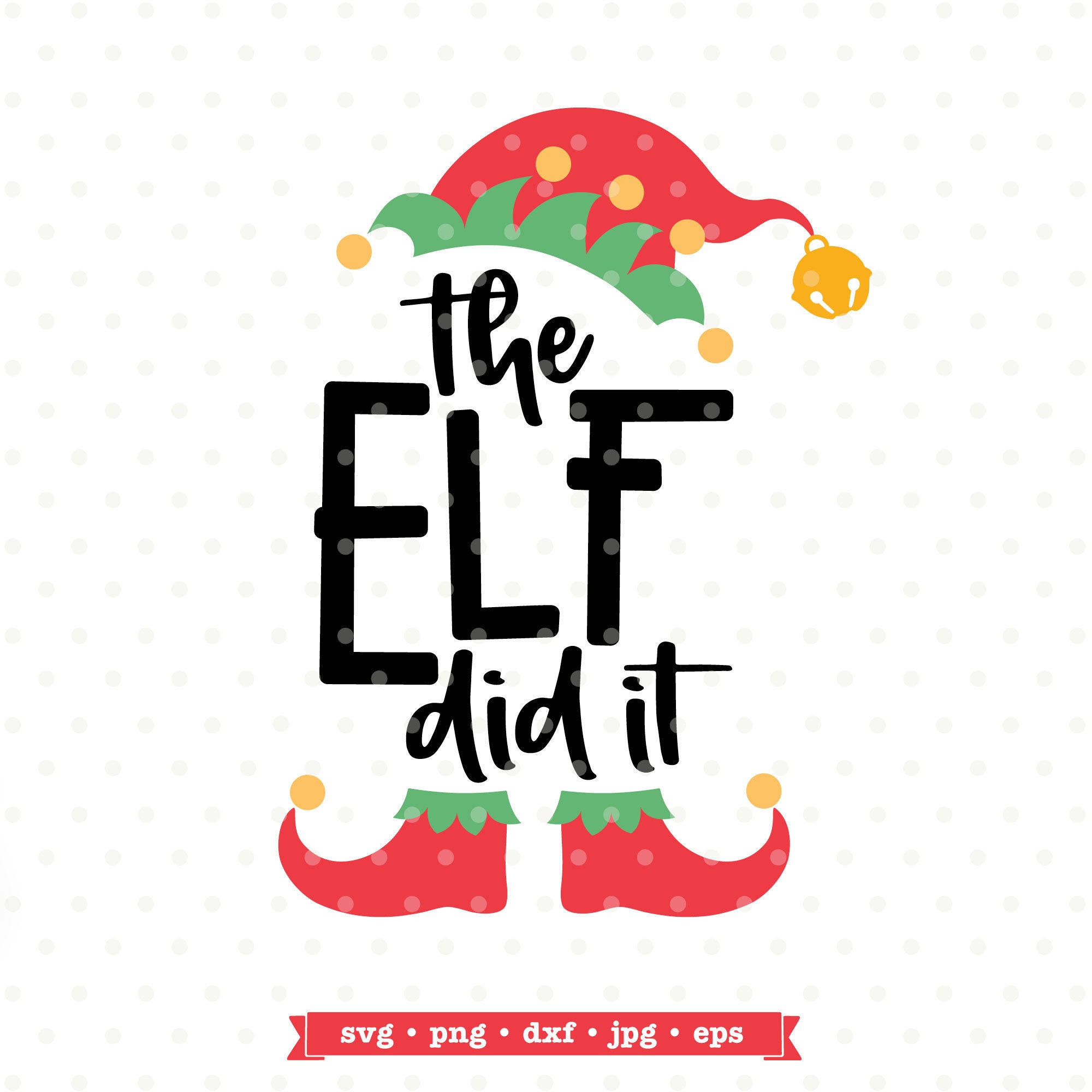 The Elf did it svg funny Christmas svg Elf svg svg | Etsy