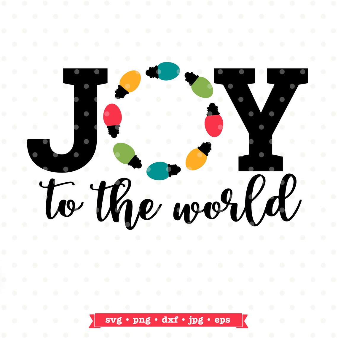 Christmas SVG File Joy to the World SVG File SVG Christmas - Etsy