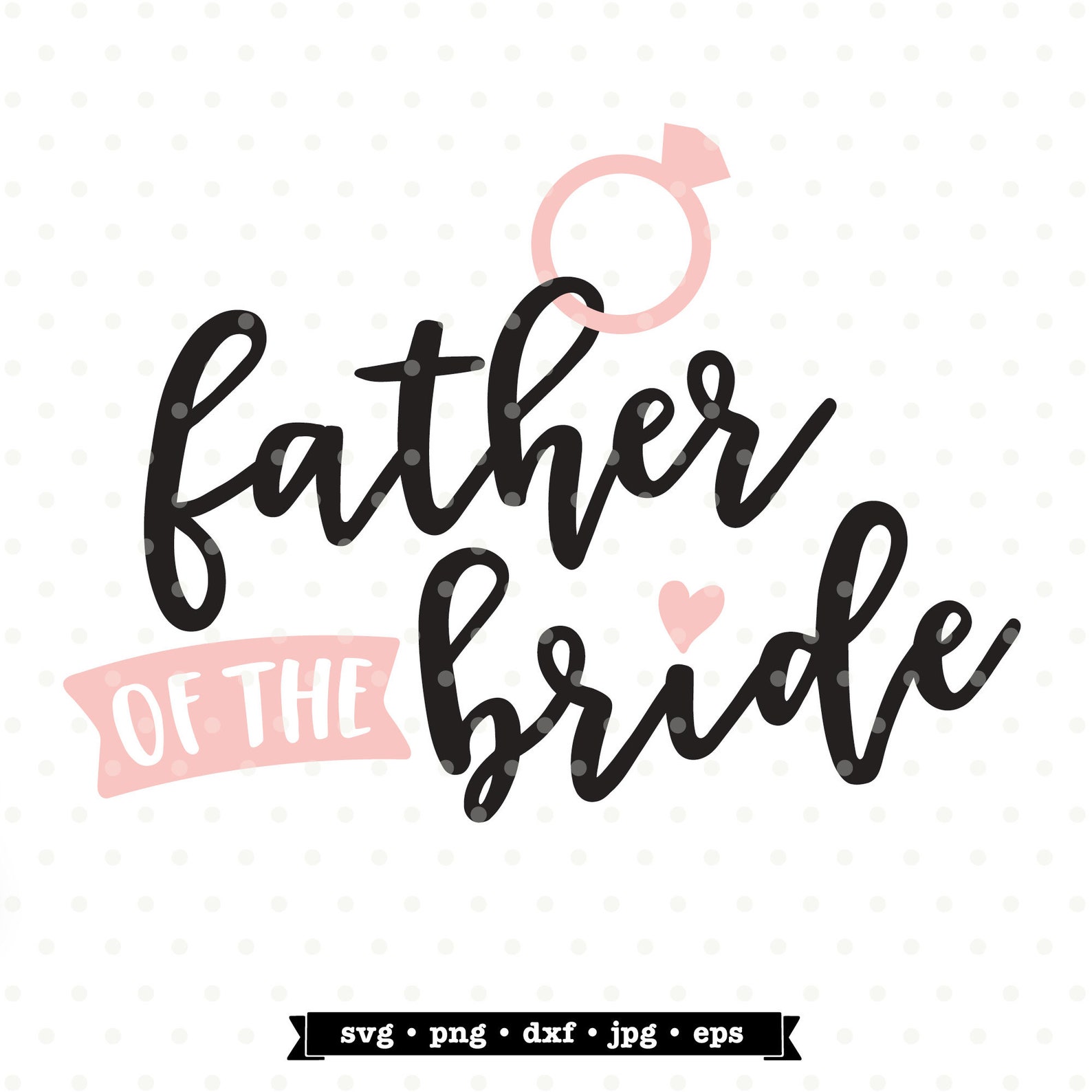 Father of the Bride SVG File Bridal Party Shirt Iron on - Etsy