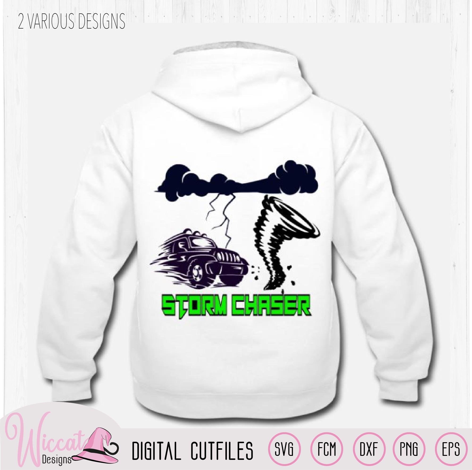 Storm Chaser SVG: Tornado Quote, Weatherman Shirt (digital Files) - Etsy