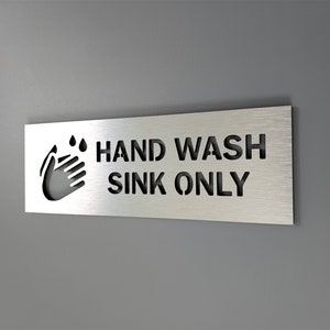 Hand Wash Sink Only Sign. Hand Washing Signs. Handwashing Only Sink ...
