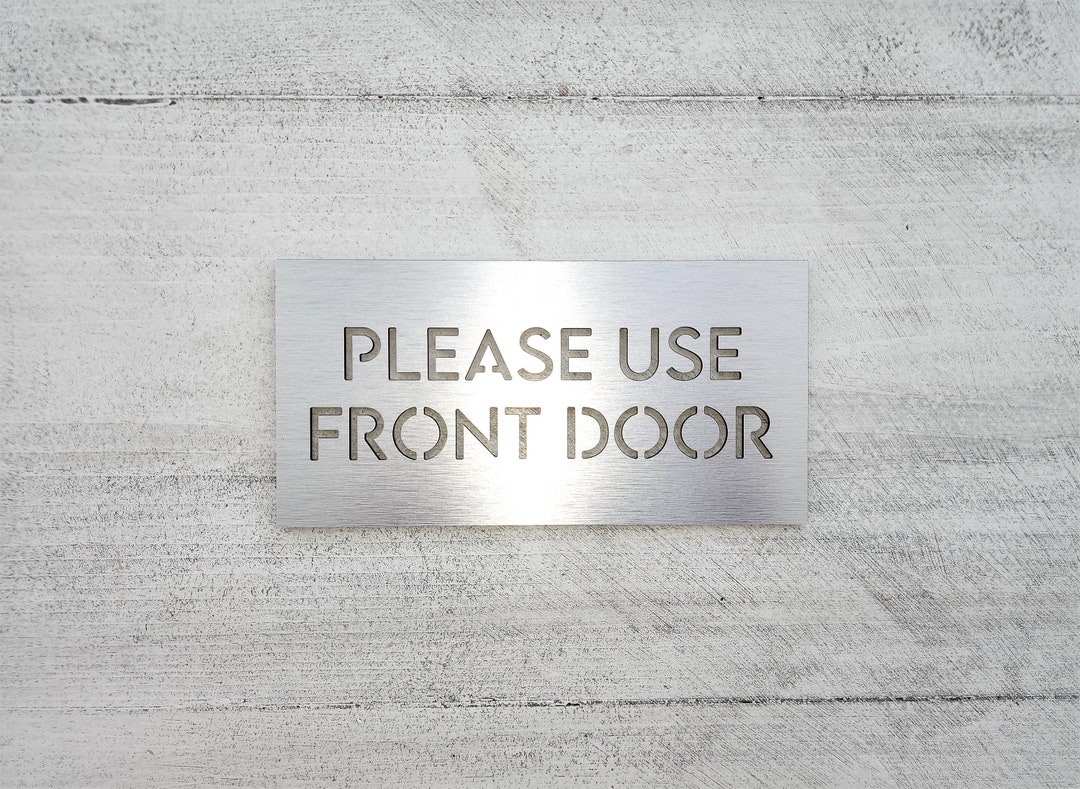 Please Use Front Door Sign. Front Door Signs. Entrance Signs. Business ...