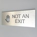 Not an Exit Sign. Stop Do Not Exit Sign. No Exit Door Signs. Business ...