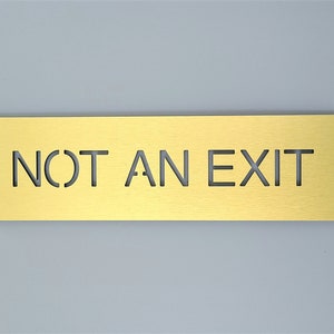 Not an Exit Sign for Doors. Do Not Exit Sign. No Exit. Informative ...