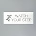 Watch Your Step Sign. Caution Watch Your Step. Caution Sign With ...