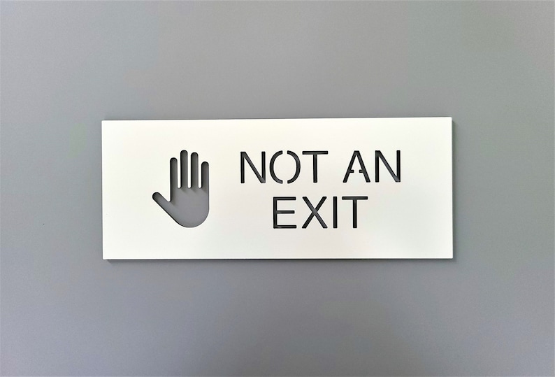 Not an Exit Sign. Stop Do Not Exit Sign. No Exit Door Signs. Business ...