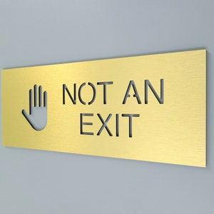 Not an Exit Sign. Stop Do Not Exit Sign. No Exit Door Signs. Business ...