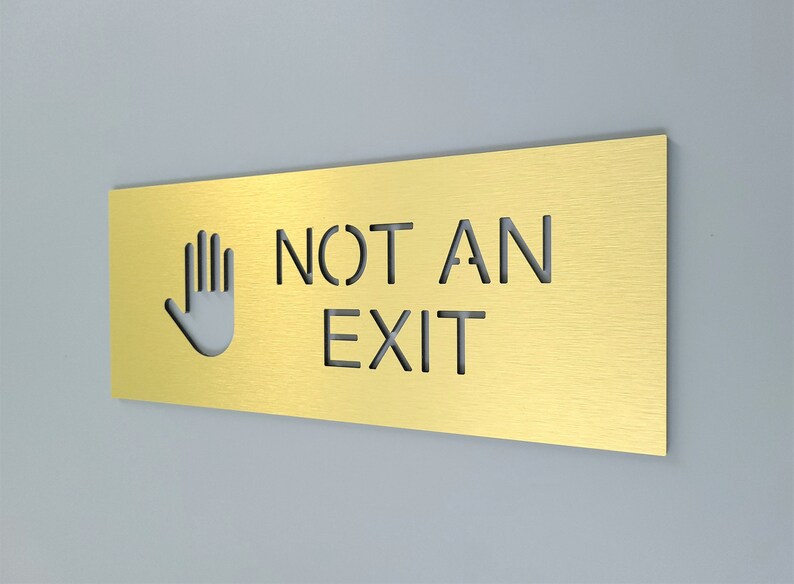 Not an Exit Sign. Stop Do Not Exit Sign. No Exit Door Signs. Business ...