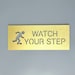 Watch Your Step Sign. Caution Watch Your Step. Caution Sign With ...