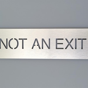 Not an Exit Sign for Doors. Do Not Exit Sign. No Exit. Informative ...