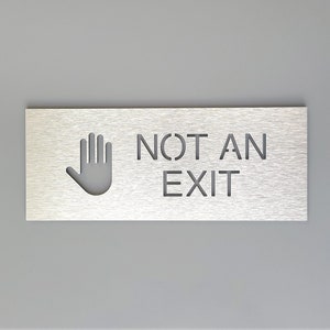 Not an Exit Sign. Stop Do Not Exit Sign. No Exit Door Signs. Business ...