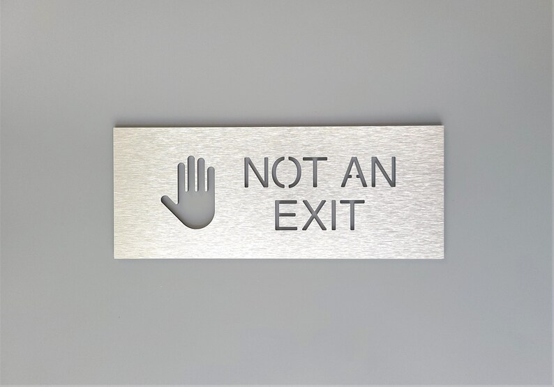 Not an Exit Sign. Stop Do Not Exit Sign. No Exit Door Signs. Business ...