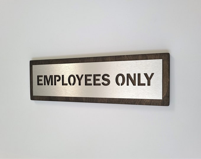 Employees Only Door Sign. Metal Staff Only Sign on Wood. - Etsy