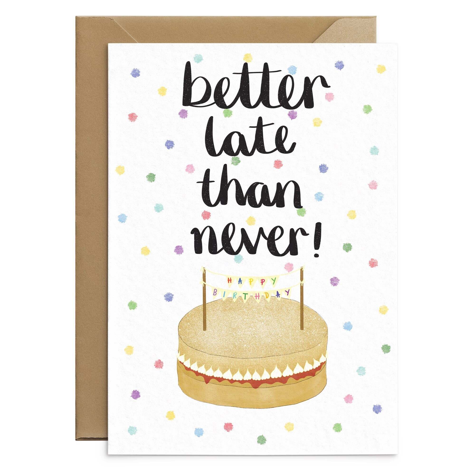 Paper Birthday Cards Happy Belated Birthday Card Set Better Late Than