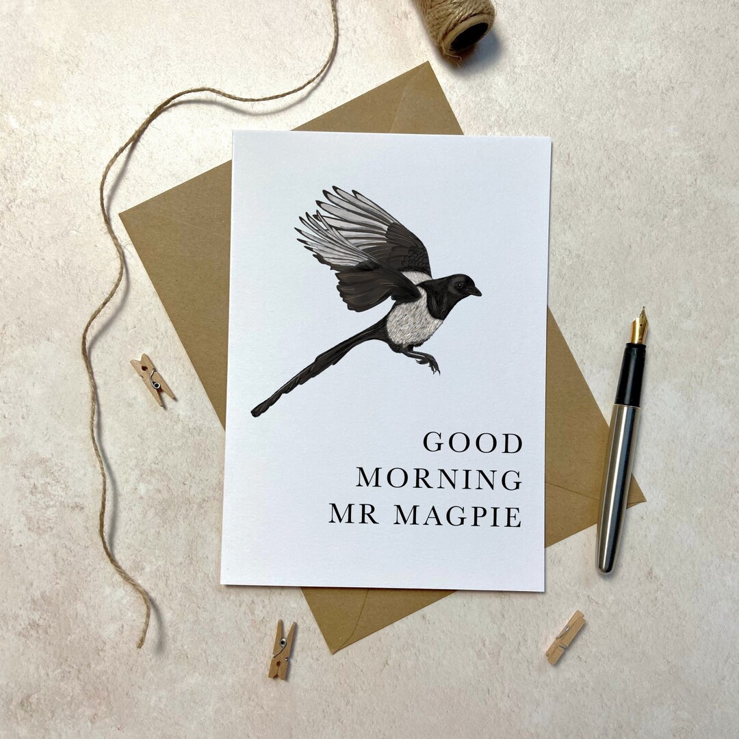 Good Morning Mr Magpie Card - Good Luck Card - Hello Greetings Card ...