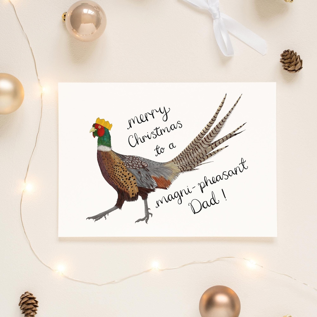 Magnificent Dad Christmas Card Pheasant Hunting Card for Best Dad Game ...
