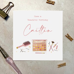 Personalised Makeup Birthday Card for Someone Special - for Her 18th ...
