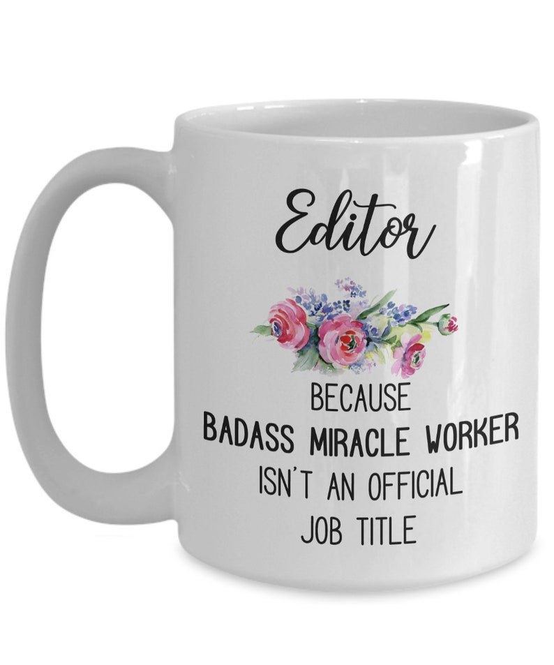 Funny Editor Mug Cute Coffee Cup Gift Badass Miracle Worker - Etsy
