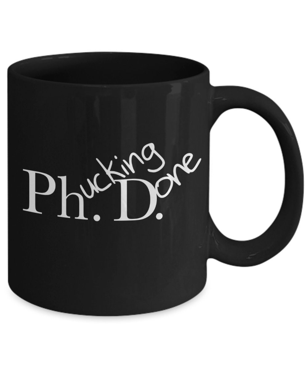 Phd Mugs Funny Phd Gifts for Her or Him Coffee Cup Graduate - Etsy