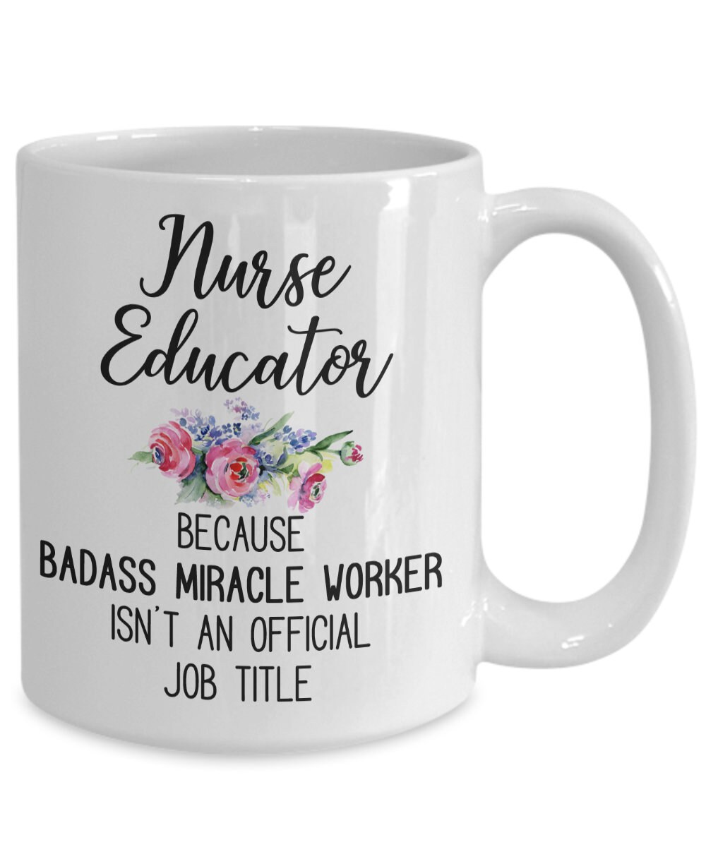 Nurse Educator Mug Funny Coffee Cup Gift for Nurse Educator - Etsy