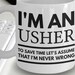 Usher Mug - Usher Gifts - Usher Coffee Mug - I'm an Usher to Save Time ...