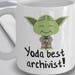 Best Archivist Mug Funny Archivist Mug Best Archivist Gifts Yoda ...