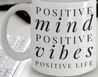 Positive Mind Positive Vibes Positive Life Coffee Mug - Etsy