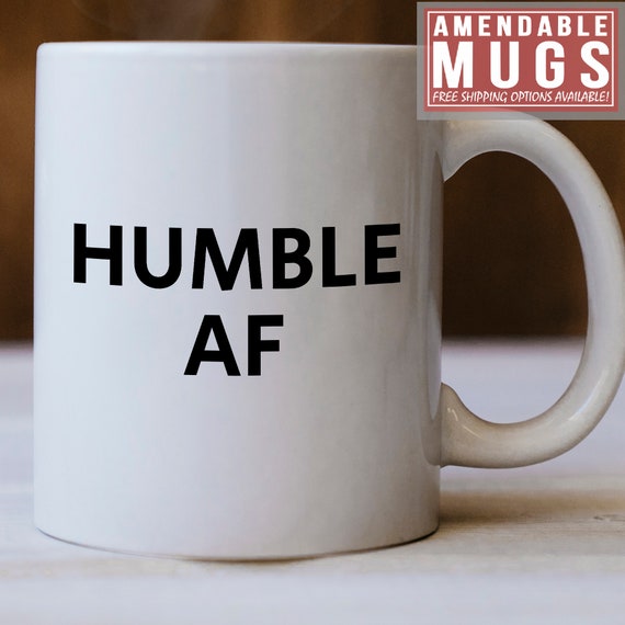Humble AF Mug Humble Gift Idea Humble Mug Makes A Great | Etsy
