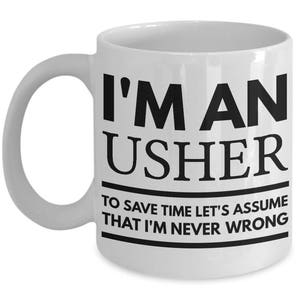 Usher Mug - Usher Gifts - Usher Coffee Mug - I'm an Usher to Save Time ...