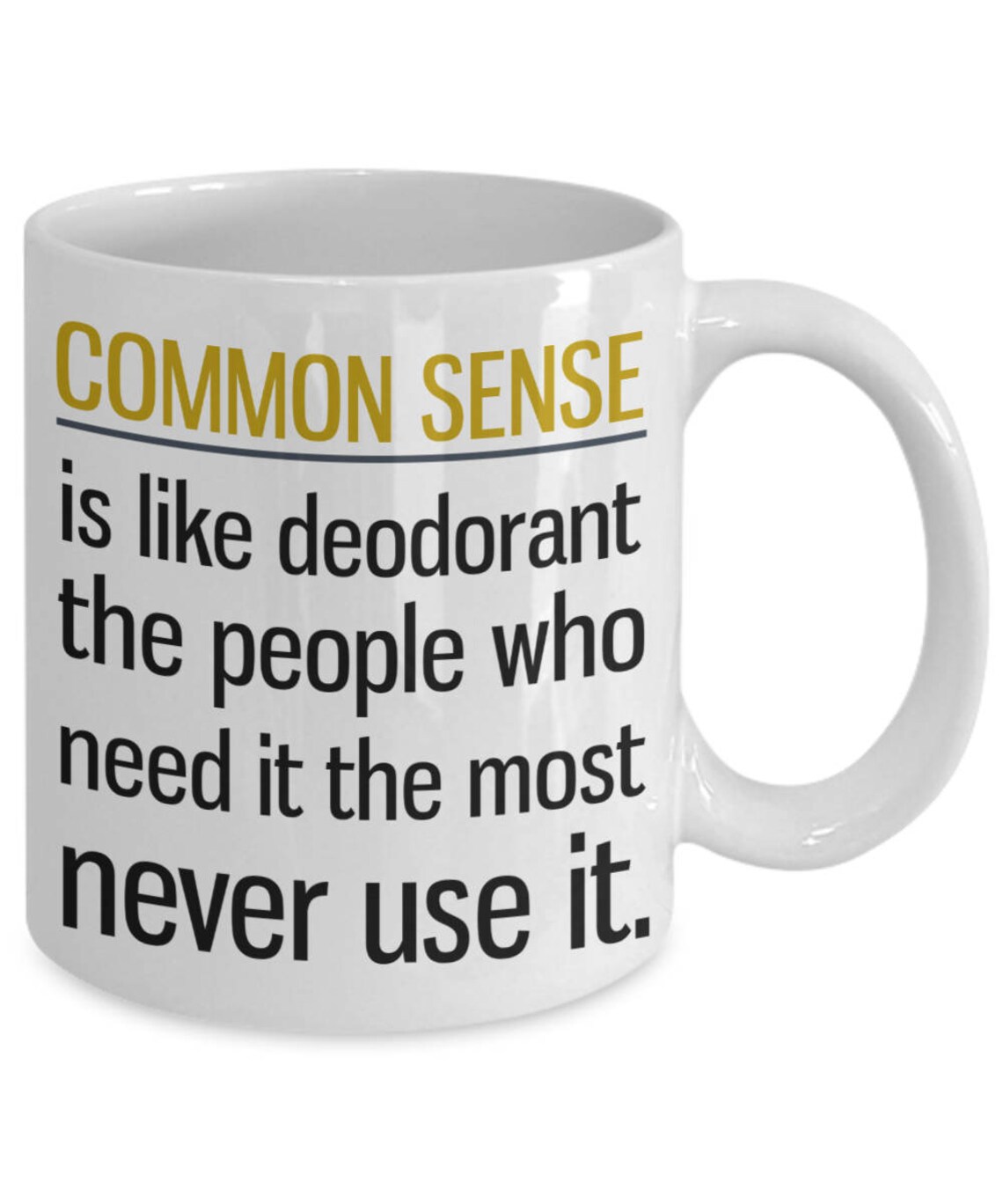 Common Sense Mug Common Sense Gift Funny Quote Mug - Etsy