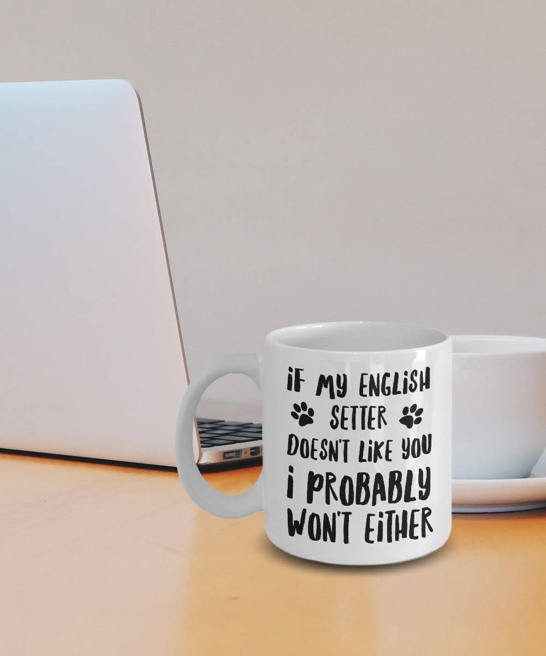 English Setter Mug English Setter Gifts English Setter Plush If My ...